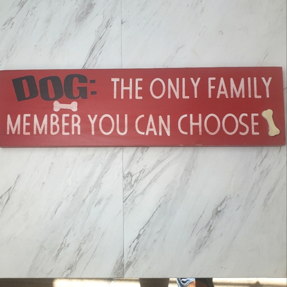 Wall Decor | Dog The Only Family Member Sign | Poshmark